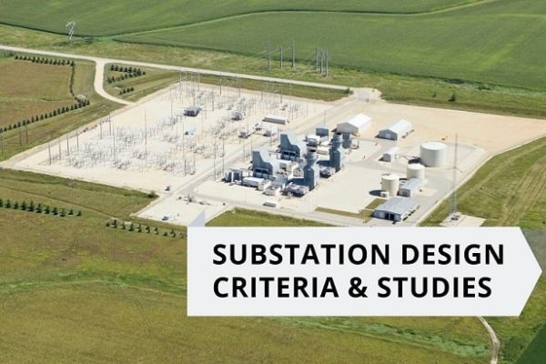 Substation Design Criteria And Studies